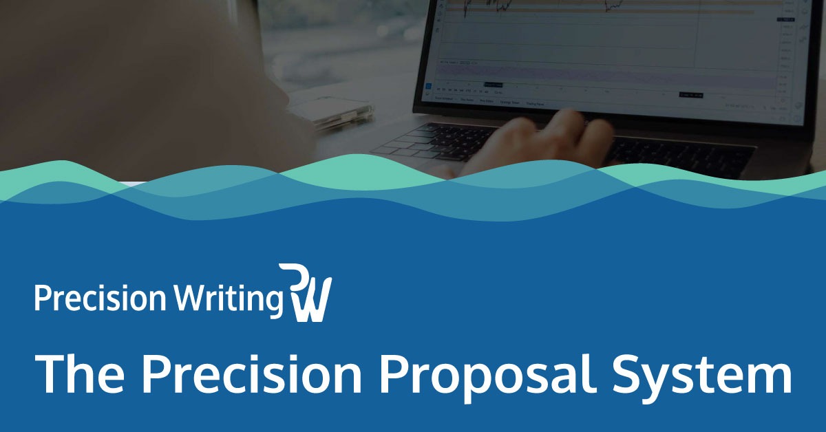 The Precision Proposal System | Precision Writing
